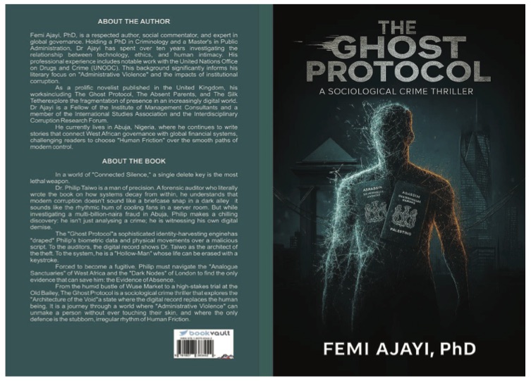 The digital noose: A critique of Dr Femi Ajayi’s ‘The Ghost Protocol’